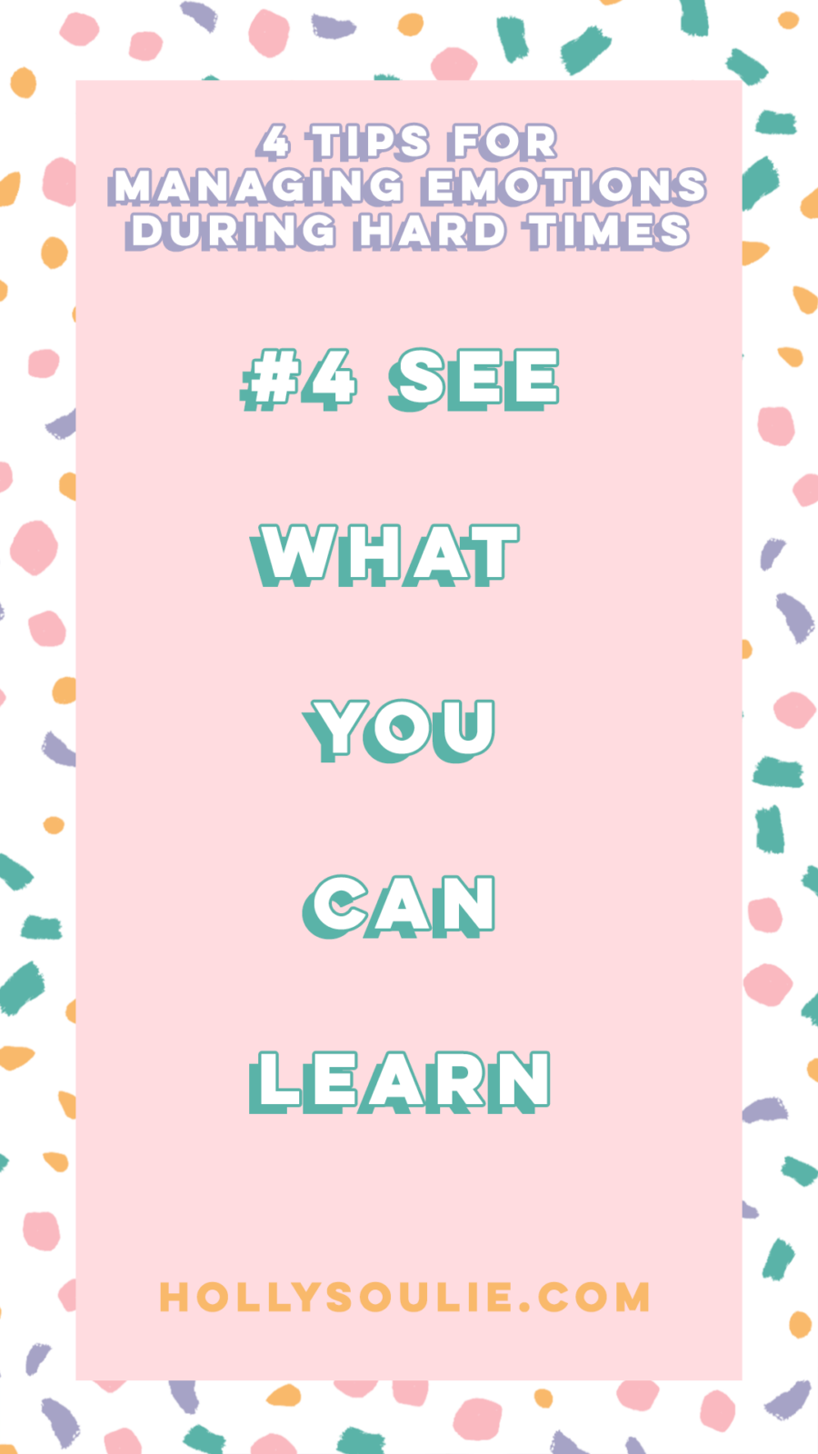 4 Tips to Manage Emotions During Hard Times | Holly Soulié Emotional Health